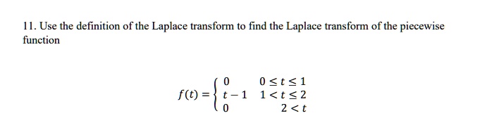 Use the definition of the Laplace transform to find the Laplace ...