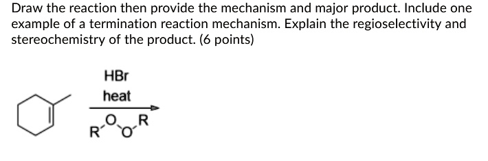 SOLVED: Draw the reaction then provide the mechanism and major product ...