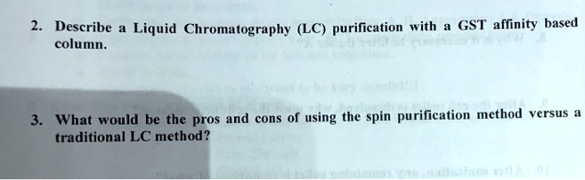 SOLVED: Describe Liquid Chromatography (LC) purification with GST ...