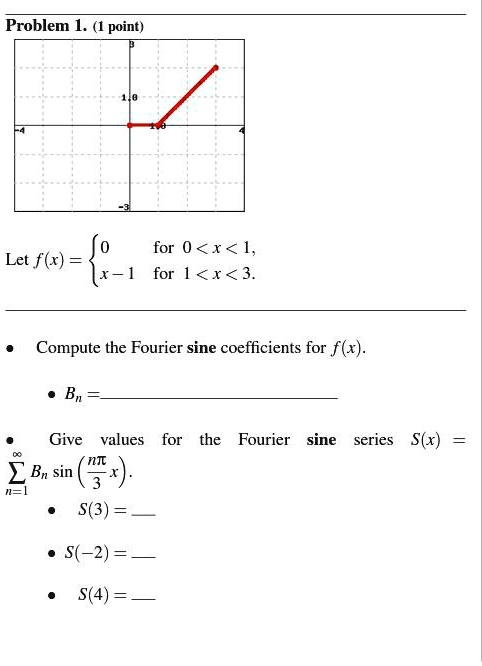 SOLVED: Problem 1. (1 point) For 0