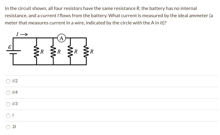 In the circuit shown, all four resistors have the same resistance R ...