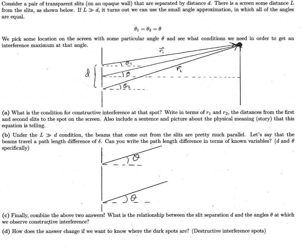 SOLVED: Consider pair of transparent slits (on an opaque wall) that are ...