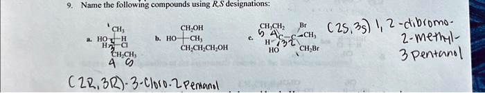 SOLVED: 9. Name the following compounds using RS designations: a) CHOH ...
