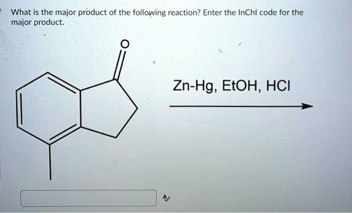 SOLVED: What is the major product of the following reaction? Enter the ...