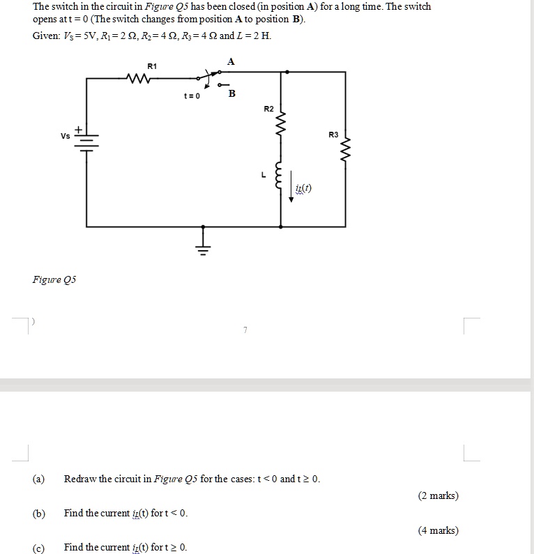 [GET ANSWER] The switch in the circuit in Figure Q5 has been closed (in ...