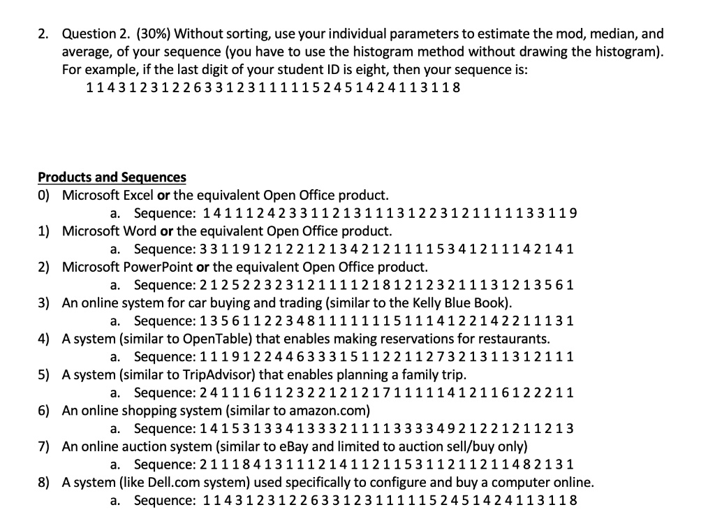 SOLVED: Question 2. (30%) Without sorting, use your individual ...