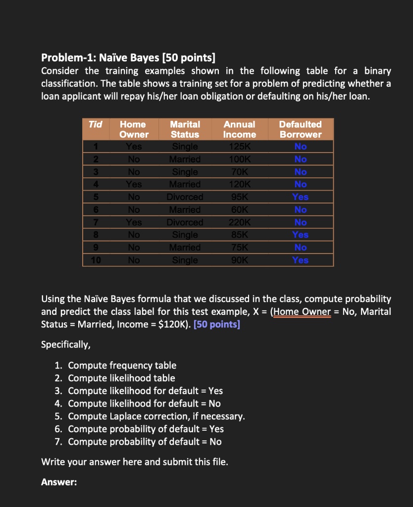 SOLVED: How do you make a frequency likelihood table with multiple features? Problem-1: Naive ...