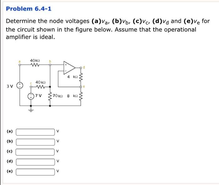 SOLVED: Problem 6.4-1 Determine the node voltages(avabvbcvc,(dva and (eve for the circuit shown ...