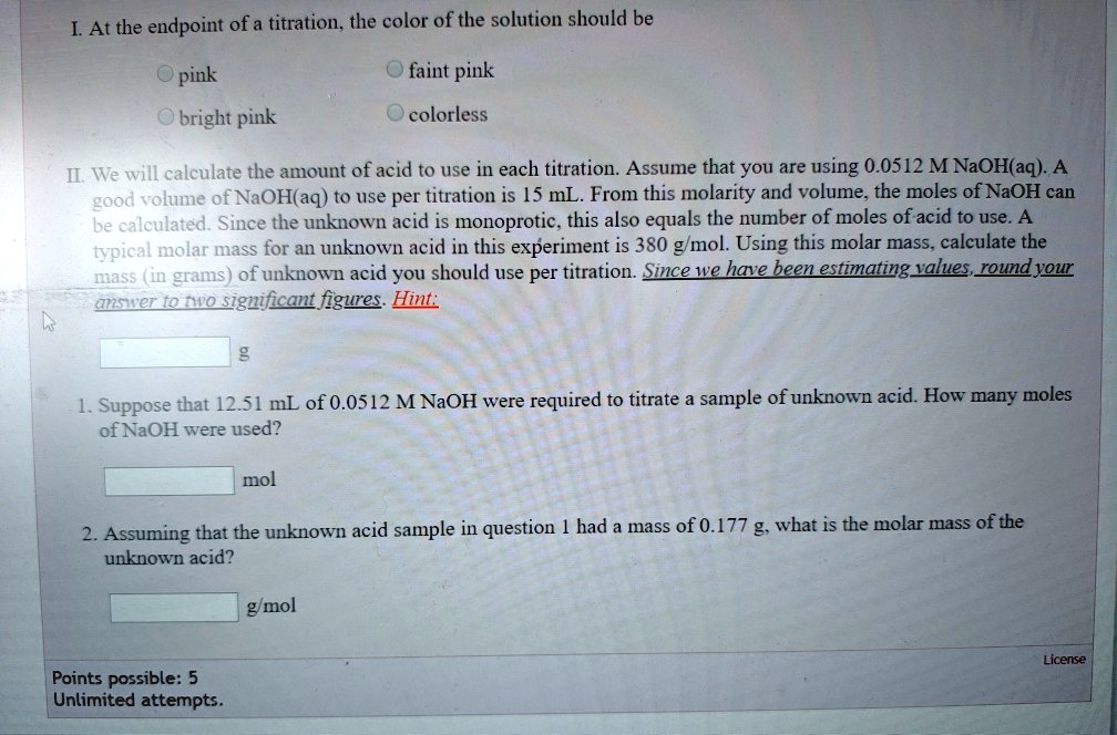 SOLVED:L At the endpoint of a titration; the color of the solution should be pink faint pink ...
