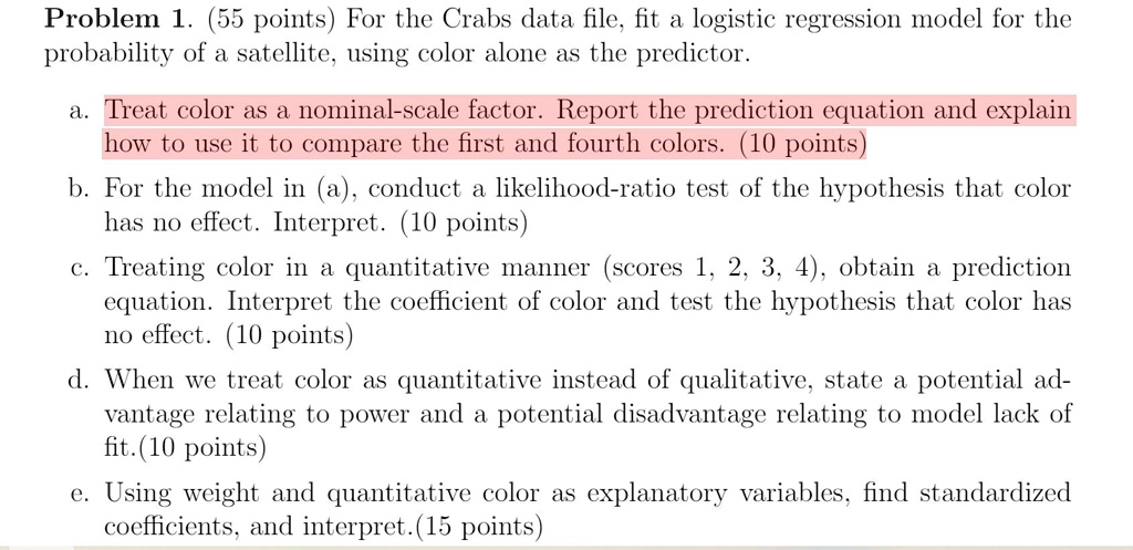 Problem 1 55 Points For The Crabs Data File Fit Logistic Regression 1808