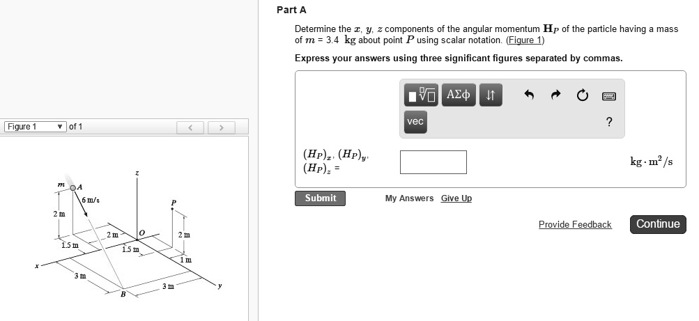 Solved Determine The X Y Z Components Of The Angular Momentum Hp Of