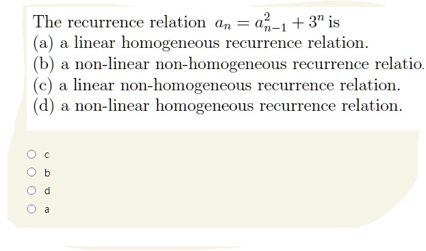 SOLVED: The recurrence relation @n a21 + 3"is linear homogeneous ...