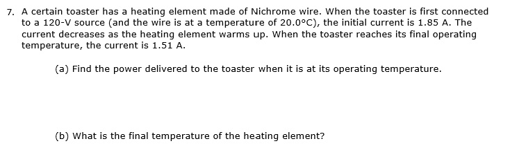 certain toaster has heating element made of nichrome wire when the ...
