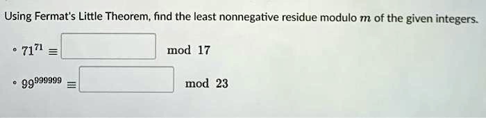 Solved Using Fermats Little Theorem Find The Least Nonnegative Residue Modulo M Of The Given 4937