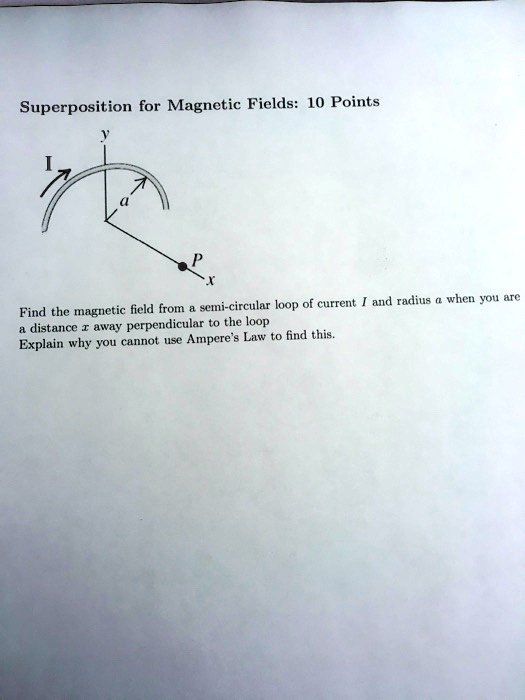SOLVED:Superposition for Magnetic Fields: 10 Points semi-circular loop ...