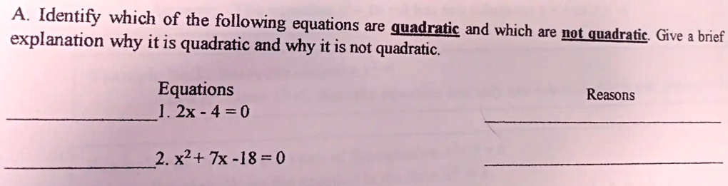 SOLVED: A Identify which of the following equations are explanation quadratic ad which are ...