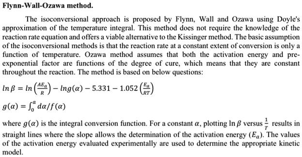 flynn wall ozawa method the isoconversional approach is proposed by flynn wall and ozawa using ...