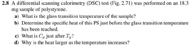 28 a differential scanning calorimetry dsc test fig 271 was performed ...