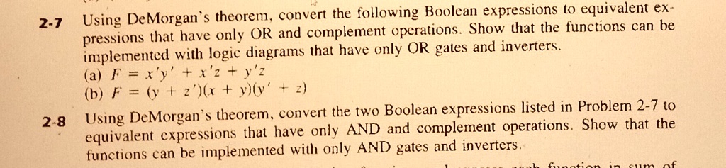 2 7 using demorgans theorem convert the following boolean expressions to equivalent expressions ...