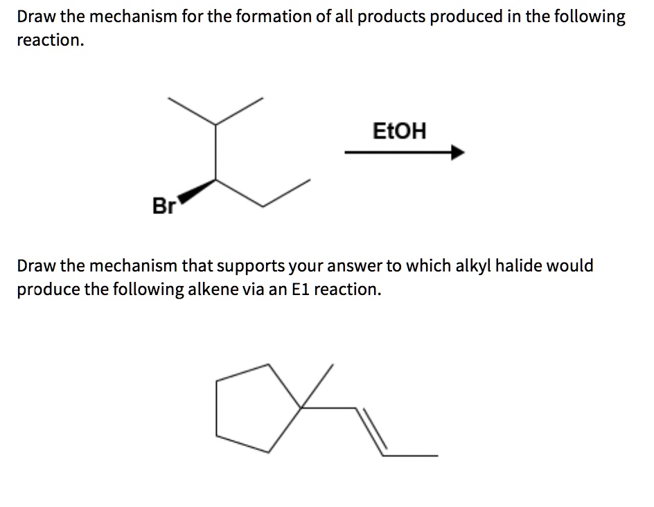 Draw the mechanism for the formation of all products...