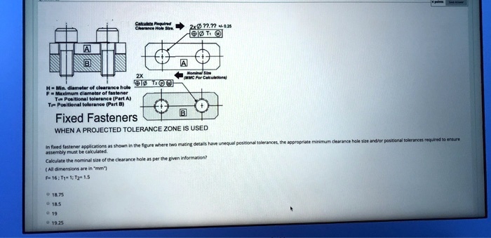 SOLVED: A 2X nal tolerance (PartA) B Fixed Fasteners WHEN A PROJECTED ...