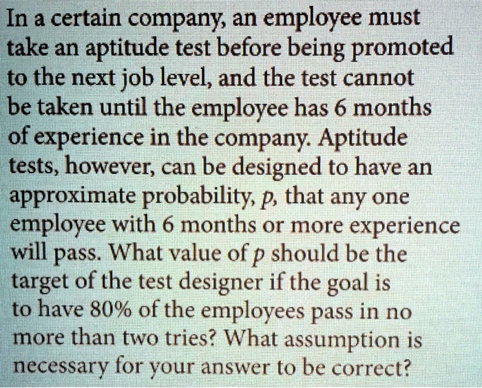 SOLVED: In a certain company an employee must take an aptitude test ...