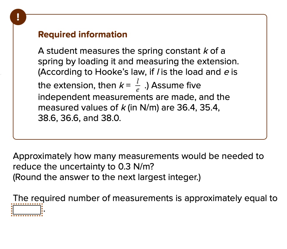 Required information A student measures the spring constant k of a ...
