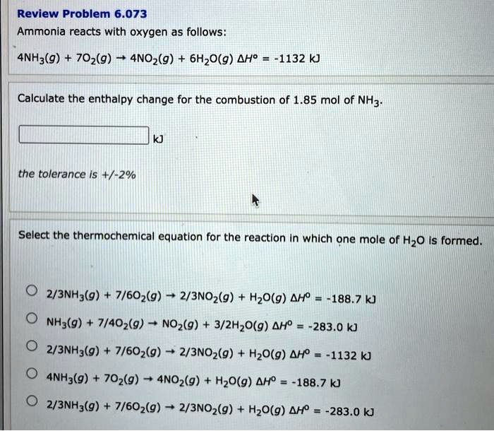SOLVED: Review Problem 6.073: Ammonia reacts with oxygen as follows ...