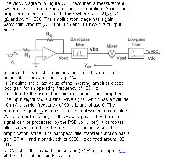 SOLVED: The block diagram in Figure Q3B describes a measurement system ...