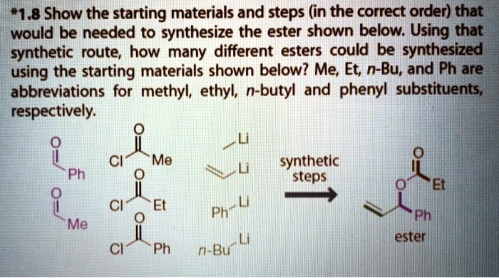 18 show the starting materials and steps in the correct order that ...