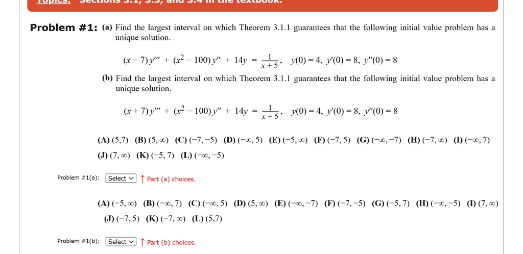 Probem A Find The Largest Interval On Which Theorem 31l Guarantees That 3882