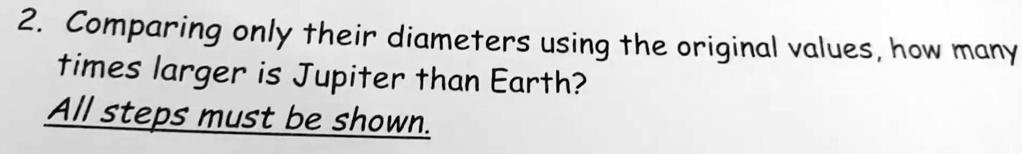 SOLVED: Comparing only their diameters using the original values, how ...