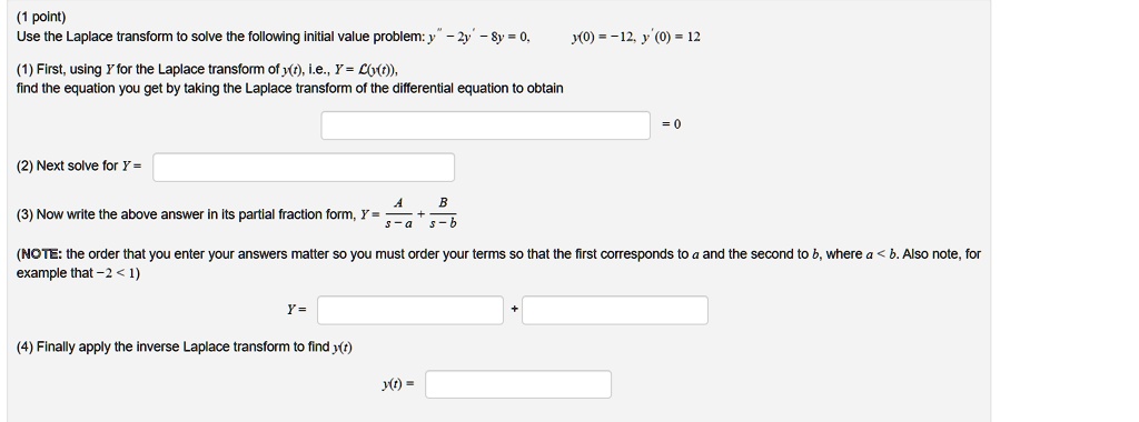 SOLVED: polnt) Use the Laplace transform to solve the following initial value problem: y 81' = J ...