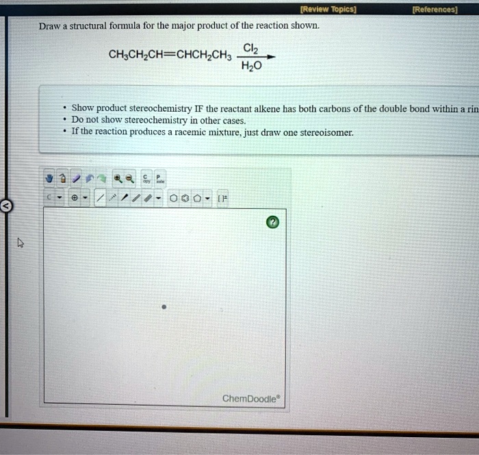 SOLVED: [Reference:] Draw the structural formula for the major product ...