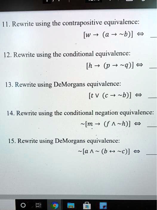1 rewrite using the contrapositive equivalence w a b s 12 rewrite using the conditional ...