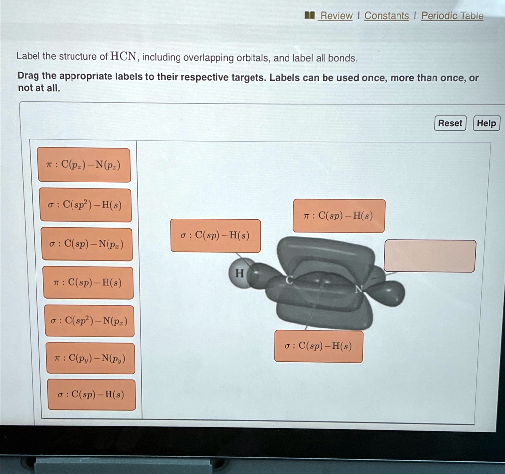 Review | Constants | Periodic Table Label the structure of HCN ...