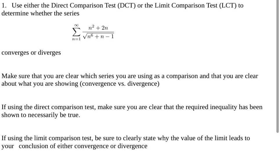 use either the direct comparison test dct or the limit comparison test ...