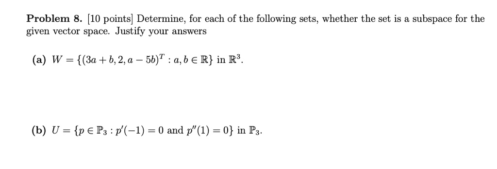 SOLVED: Problem 8. [10 points] Determine, for each of the following ...