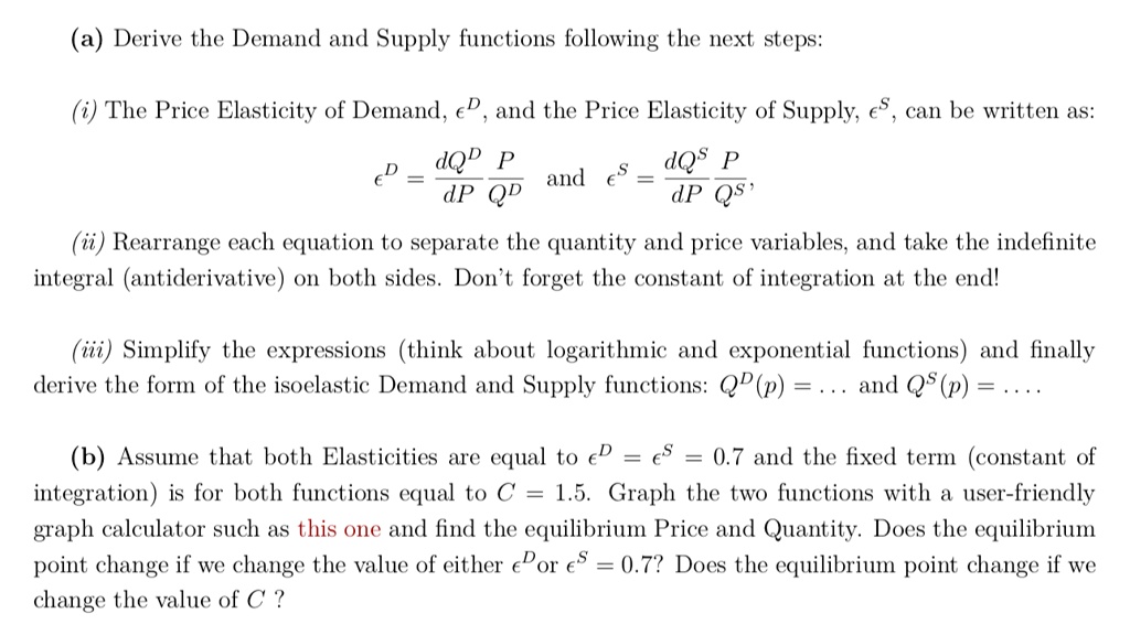 SOLVED: (a) Derive the Demand and Supply functions following the next steps: (i) The Price ...