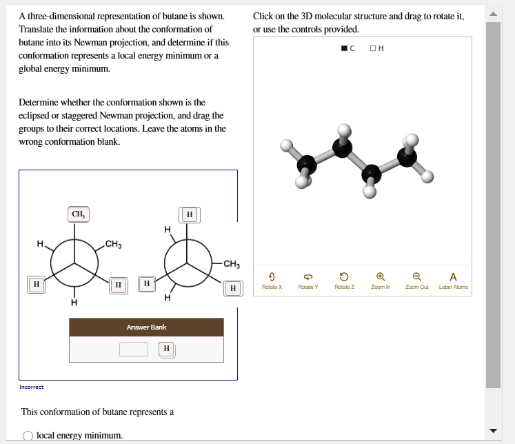 A Three Dimensional Representation Of Butane Is Shown Translate The Information About The