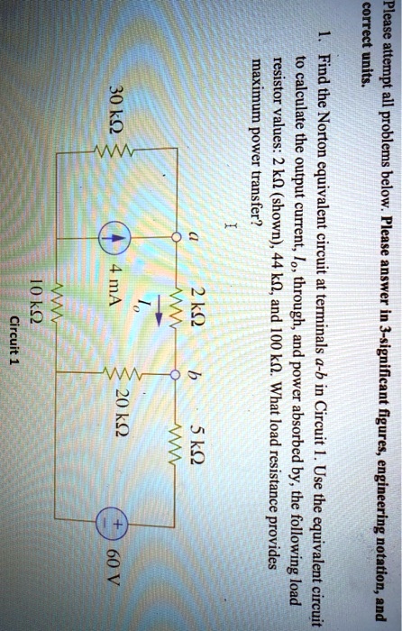 SOLVED: Find the Norton equivalent circuit at terminals a-b in Circuit 1. Use the equivalent ...