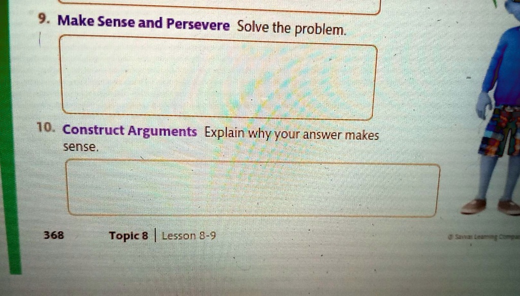 SOLVED: 9. Make Sense and Persevere to Solve the Problem. 10. Construct ...