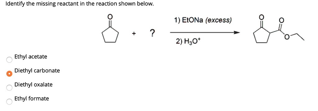 identify the missing reactant in the reaction shown below etona excess ...