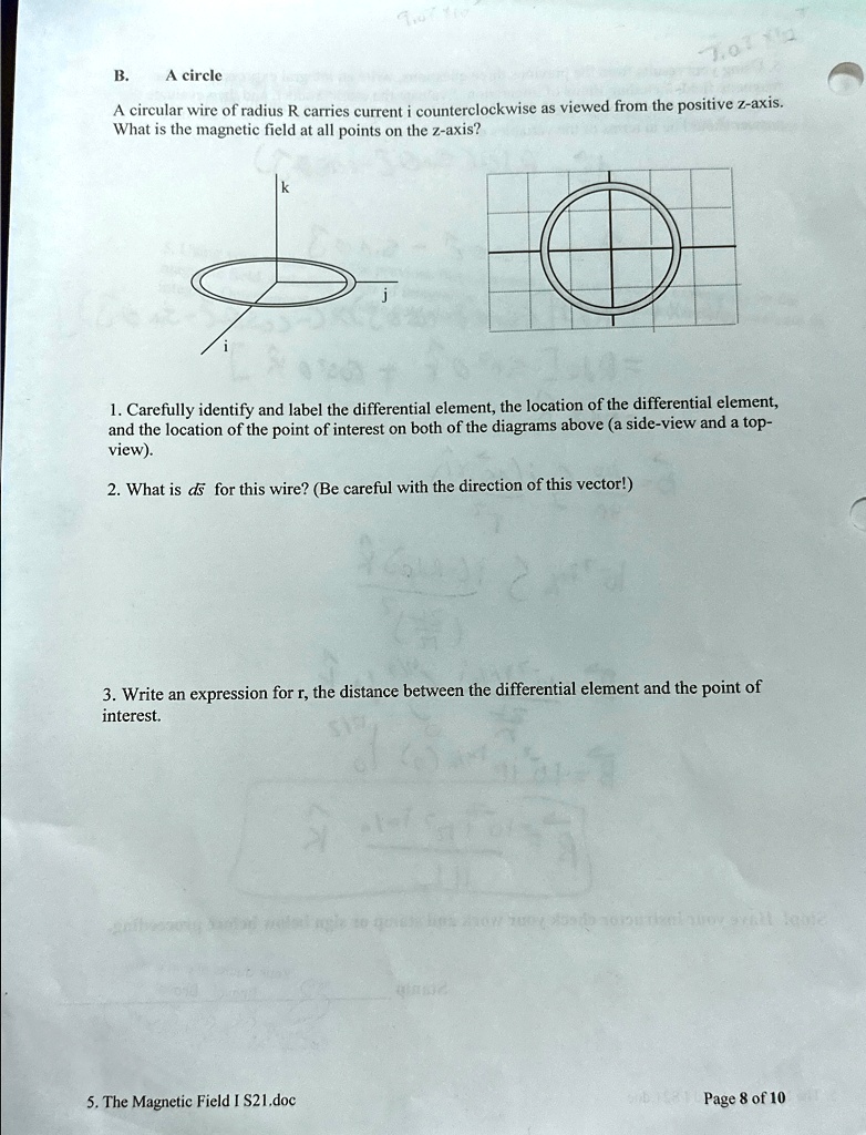 B. A circle A circular wire of radius R carries current i counterclockwise as viewed from the ...