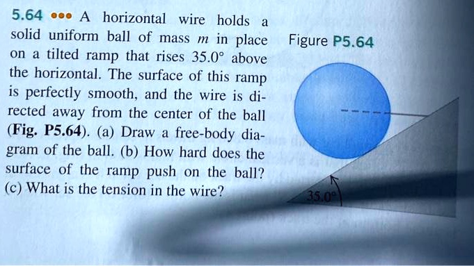 564 o00 horizontal wire holds solid uniform ball of mass in place ...