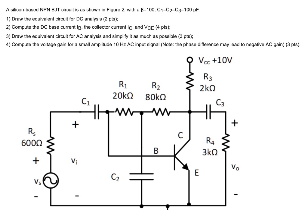 SOLVED: A silicon-based NPN BJT circuit is as shown in Figure 2, with a ...