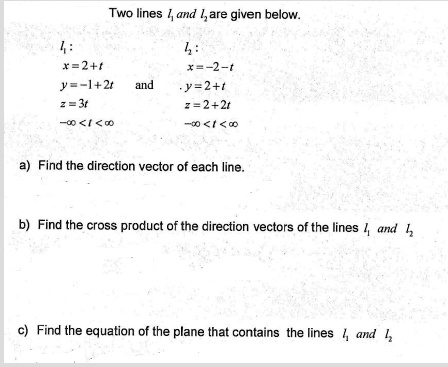 two lines lare given below r21 y 12 13t lo0 r 2 y 21 3 221 d and find ...