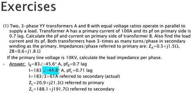SOLVED: Exercises Two 3-phase YY transformers A and B with equal ...
