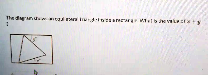SOLVED: The diagram shows an equilateral triangle inside a rectangle: What is the value of z