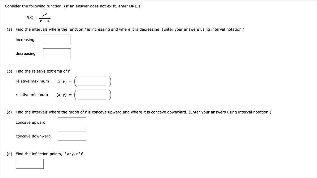 consider the following function if an answer does not exist enter dne kx find the intervals ...